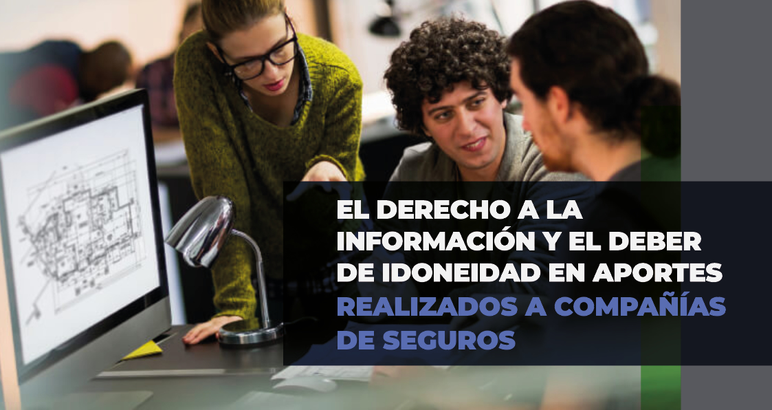 EL DERECHO A LA INFORMACION Y EL DEBER DE IDONEIDAD EN APORTES ...
